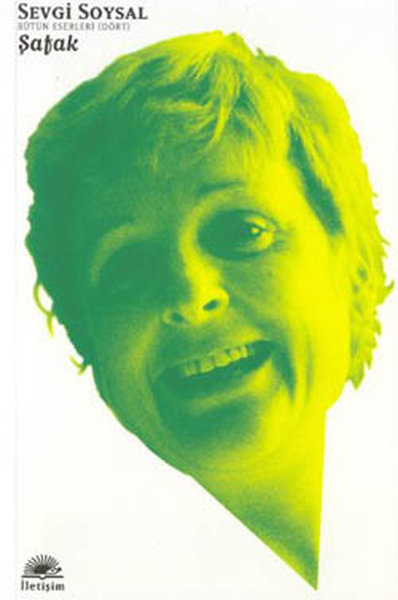 Şafak-Sevgi Soysal Bütün Eserleri - Sevgi Soysal Kitabı Fiyatları ...